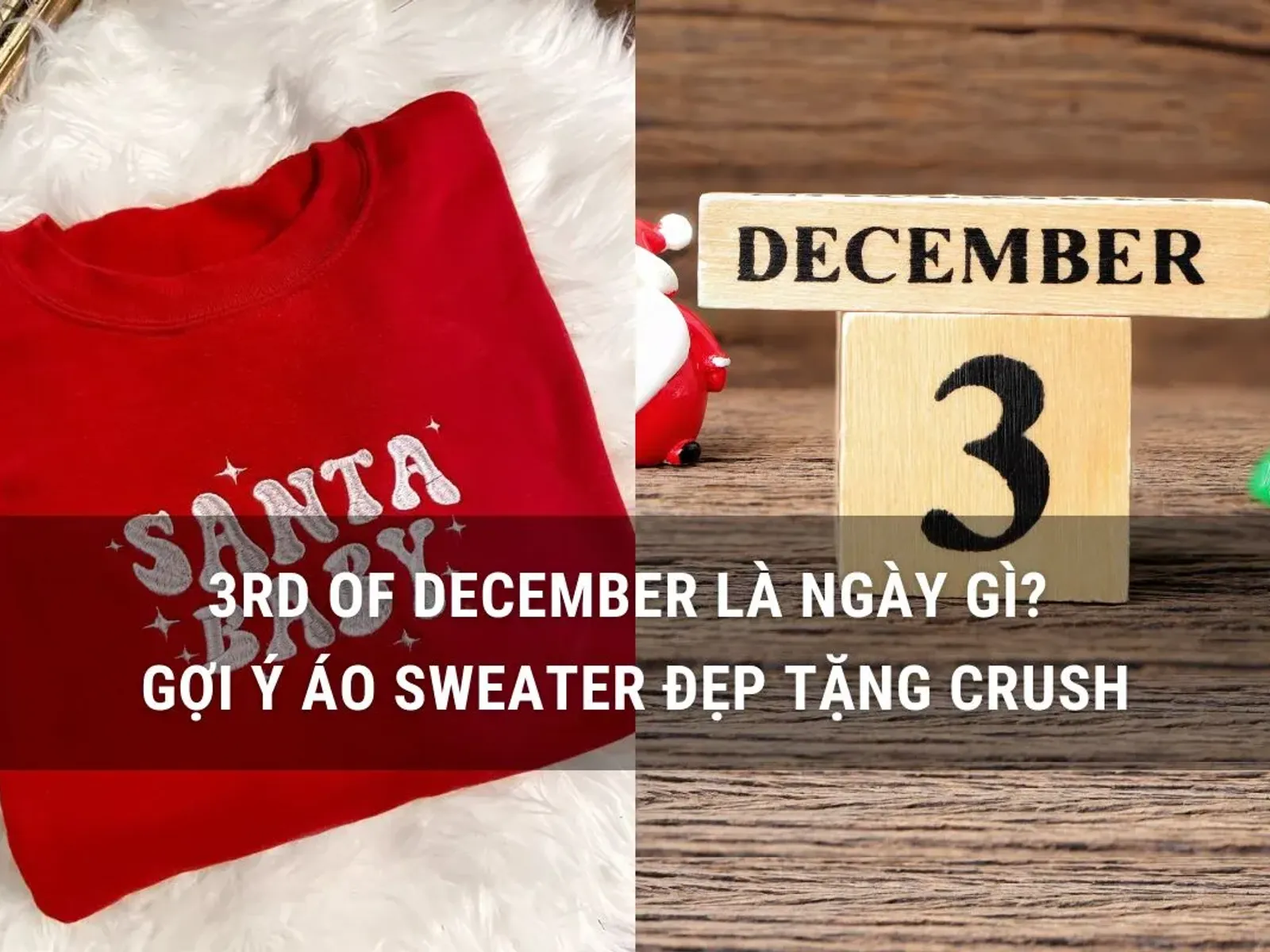 3rd Of December Là Ngày Gì? Gợi Ý Áo Sweater Đẹp Tặng Crush