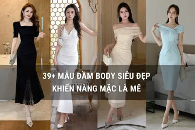 39+ Mẫu Đầm Body Siêu Đẹp Khiến Nàng Mặc Là Mê